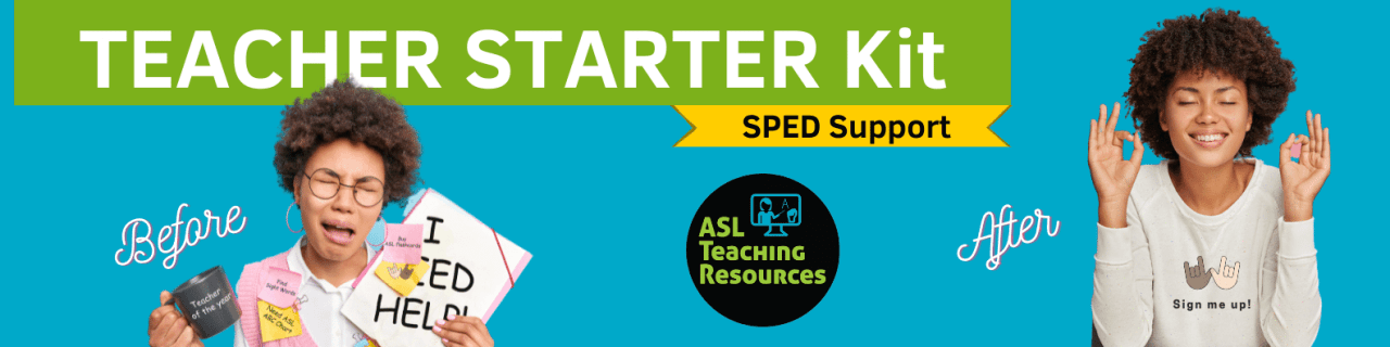 Teacher Starter Kit Part 1 Opt-in - ASL Teaching Resources