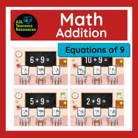 Math Addition - Equations of 9 - ASL Teaching Resources
