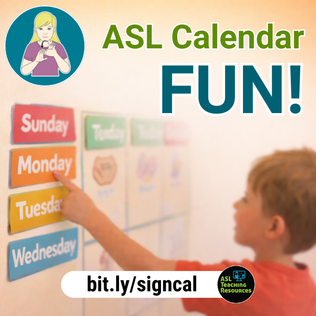American Sign Language Calendar: Teaching Time Concepts - ASL Teaching ...